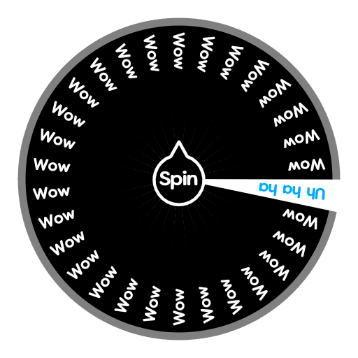 000000.1% chance of uh ha ha | Spin The Wheel App