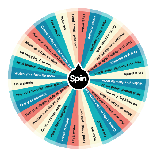 Actual good things to do ~ | Spin the Wheel - Random Picker