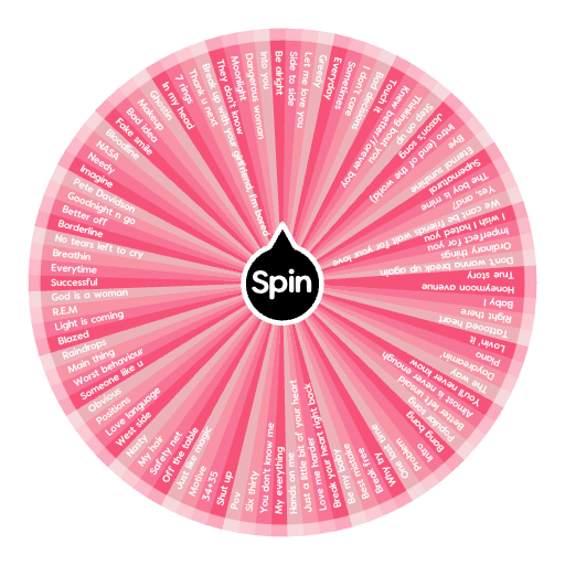 Ariana grande song wheel | Spin the Wheel - Random Picker