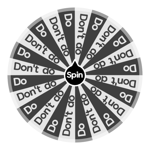 Do or don't do | Spin The Wheel - Random Picker