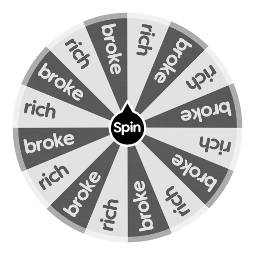 Rich or Broke | Spin the Wheel - Random Picker