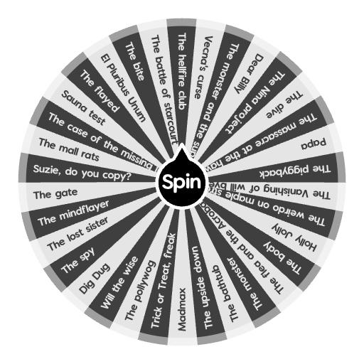 Stranger Things episode titles 1-4 | Spin the Wheel - Random Picker