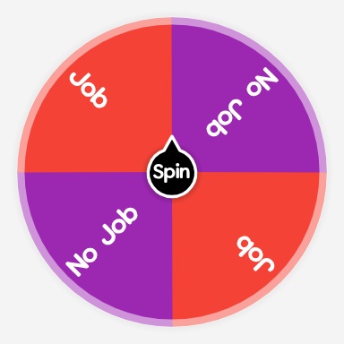 Job Or No Job? | Spin the Wheel - Random Picker