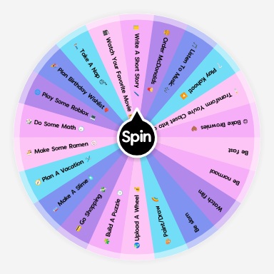 When You're Bored... | Spin the Wheel - Random Picker
