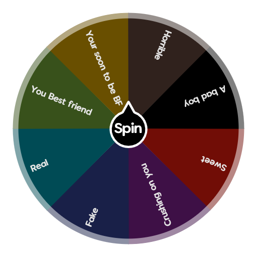 Your guy friend is..... | Spin the Wheel - Random Picker
